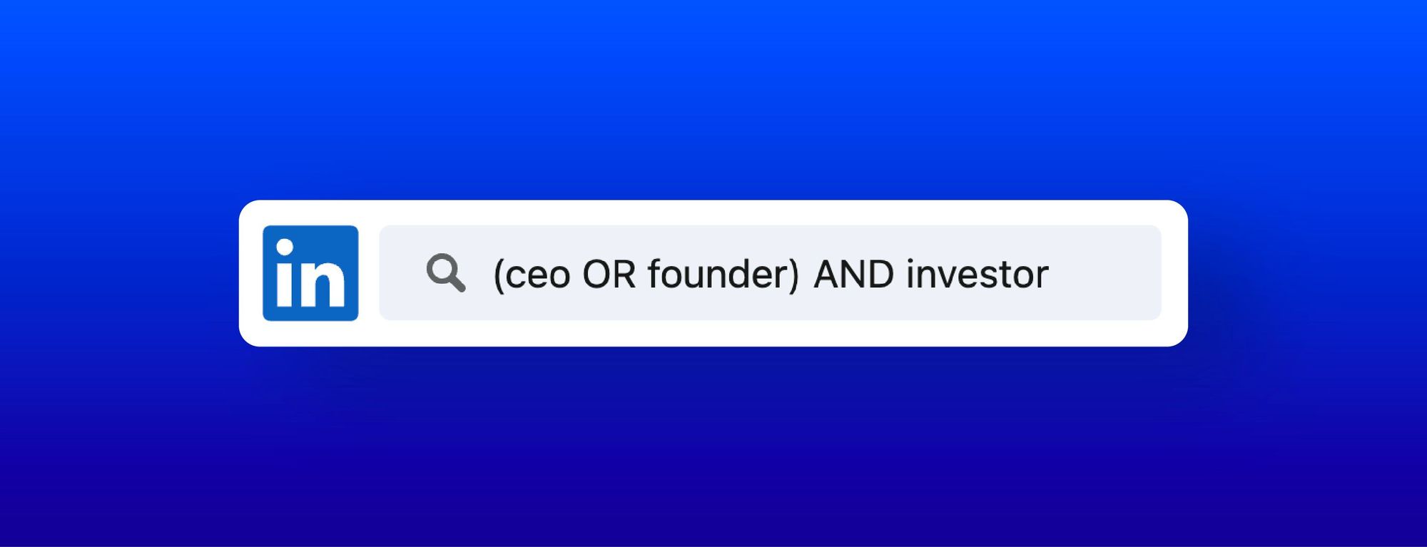 How to Use LinkedIn Boolean Search (Guide + Examples) | LeadLoft
